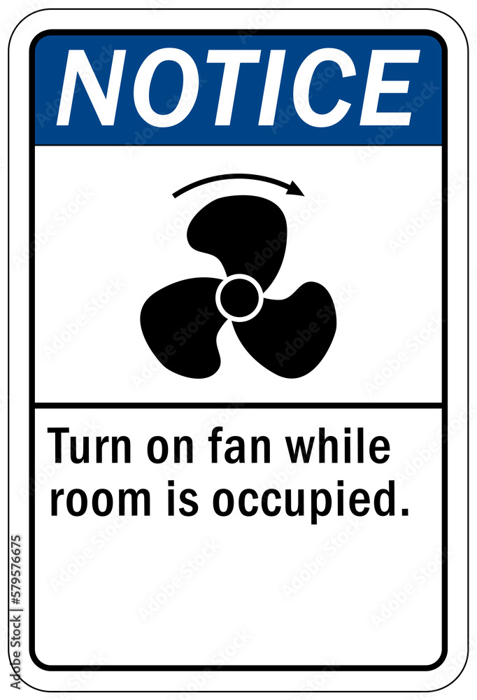 Hazardous fumes sign and labels turn on fan while room is occupied ...