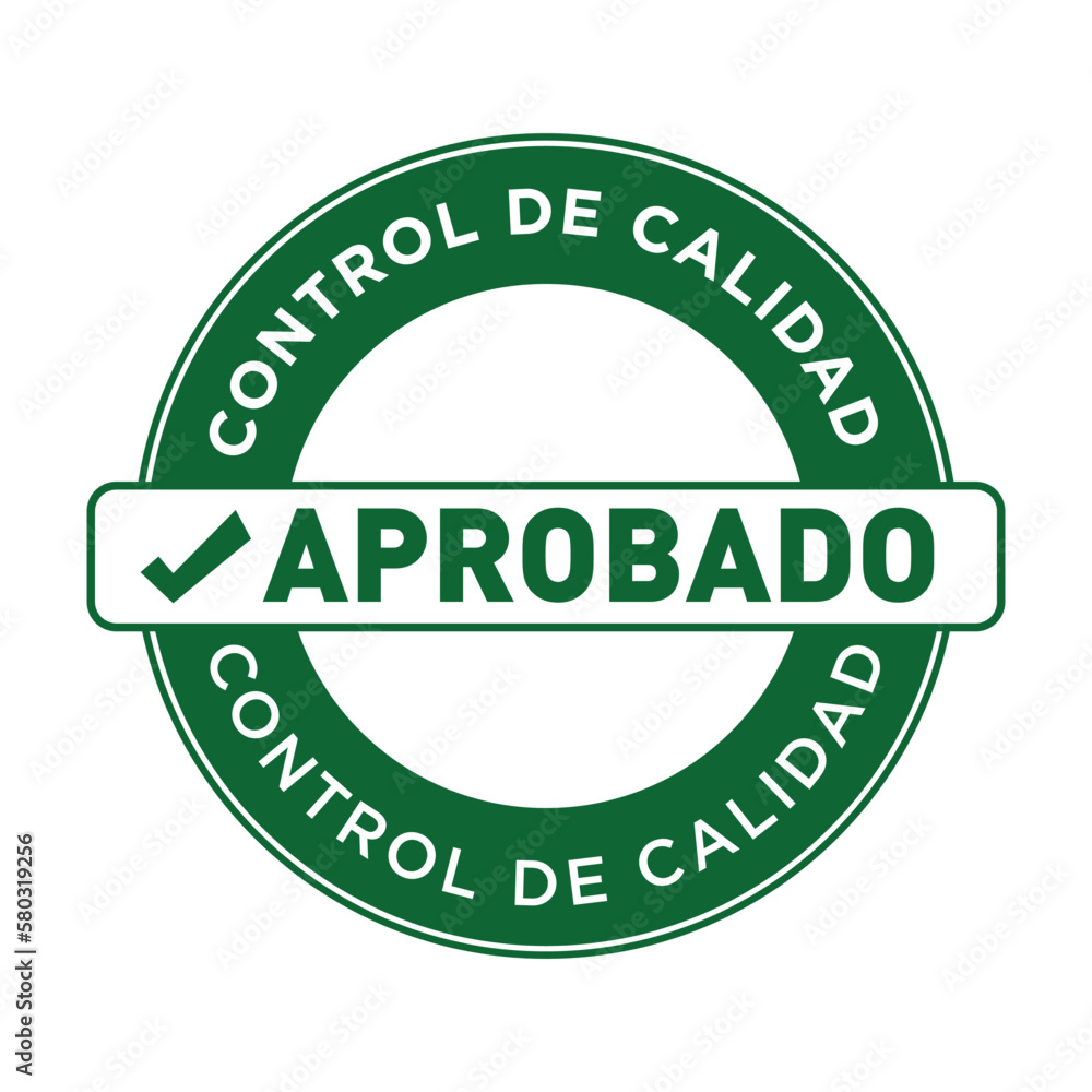 quality control approved means "control de calidad aprobado" in spanish ...