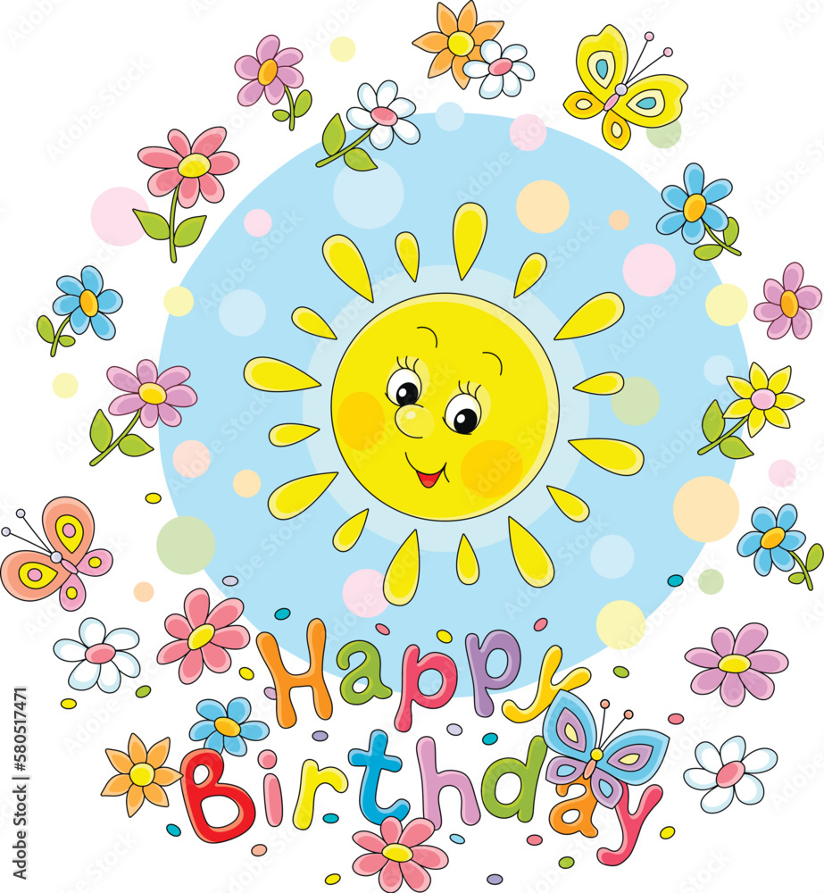 Happy birthday card with a smiling yellow sun and colorful summer ...