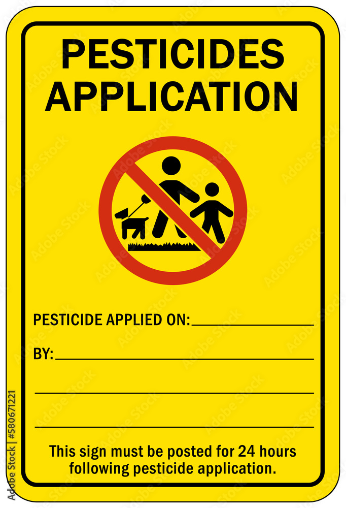 Pesticide application warning sign and labels this sign must be posted ...