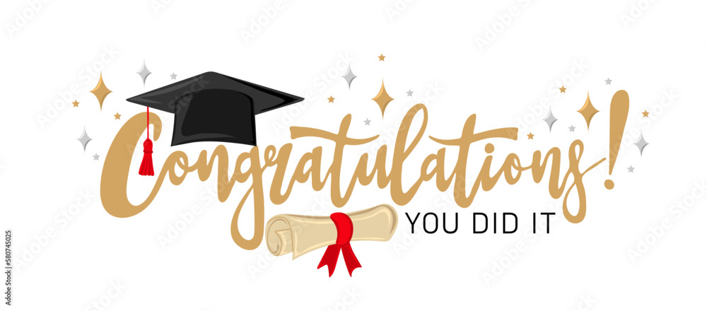 Сongratulations, you did it. Handwritten text with graduation cap and ...