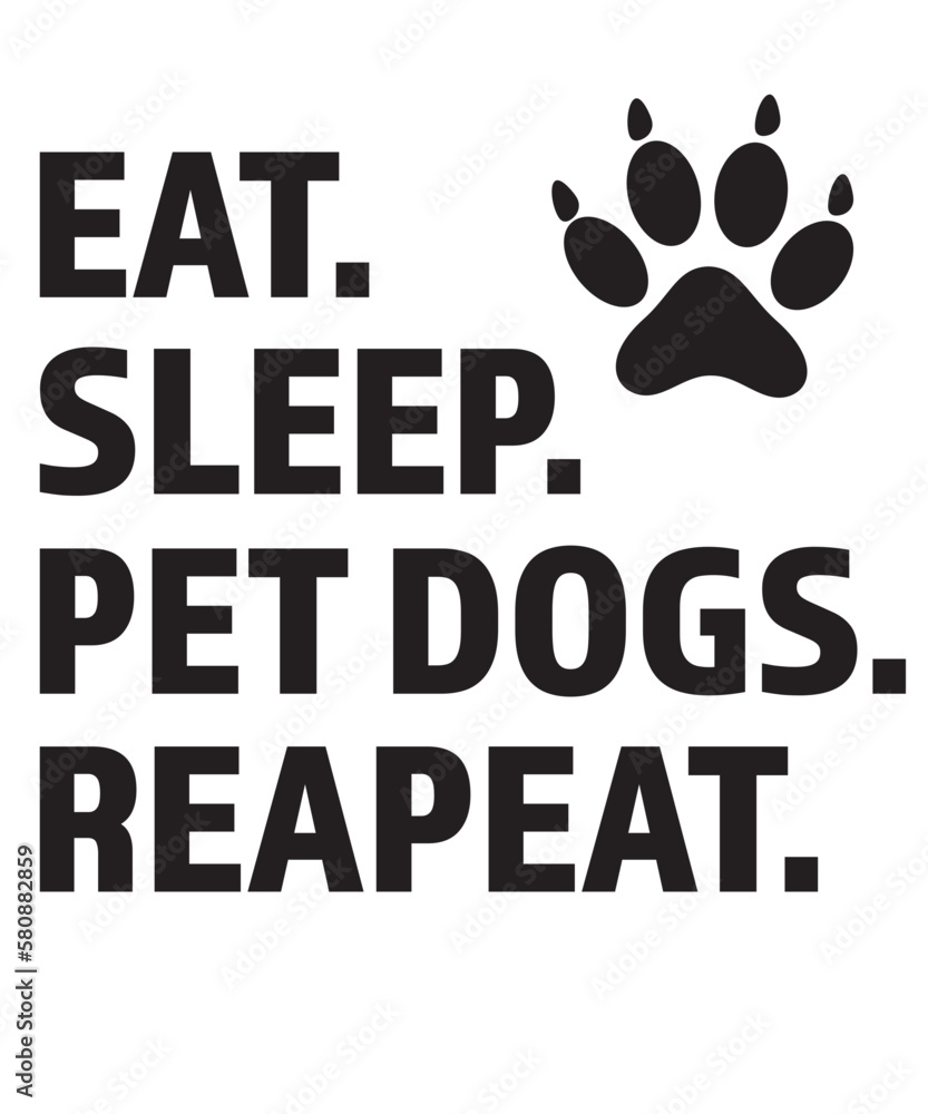 Vetor de Eat sleep pet dogs repeat svg png, dog svg, dog png, pet dogs ...