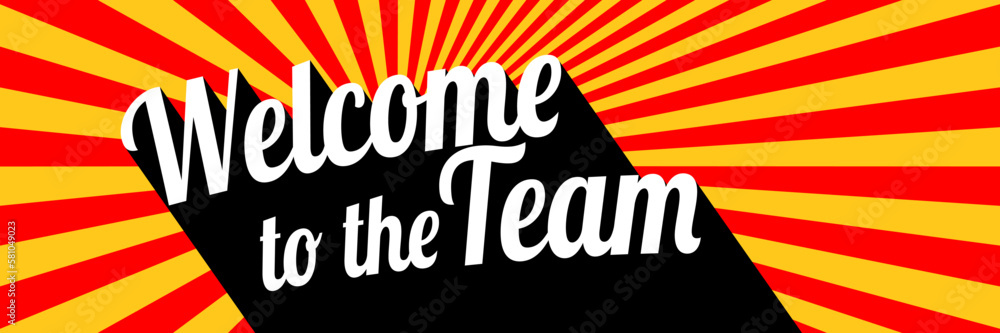 Welcome to the team Stock Vector | Adobe Stock