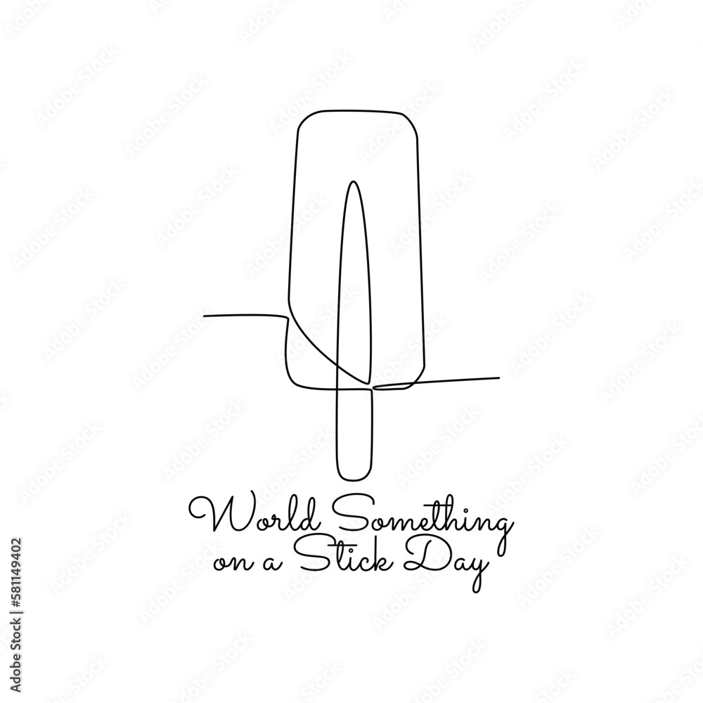 single line art of world something on a stick day good for world ...