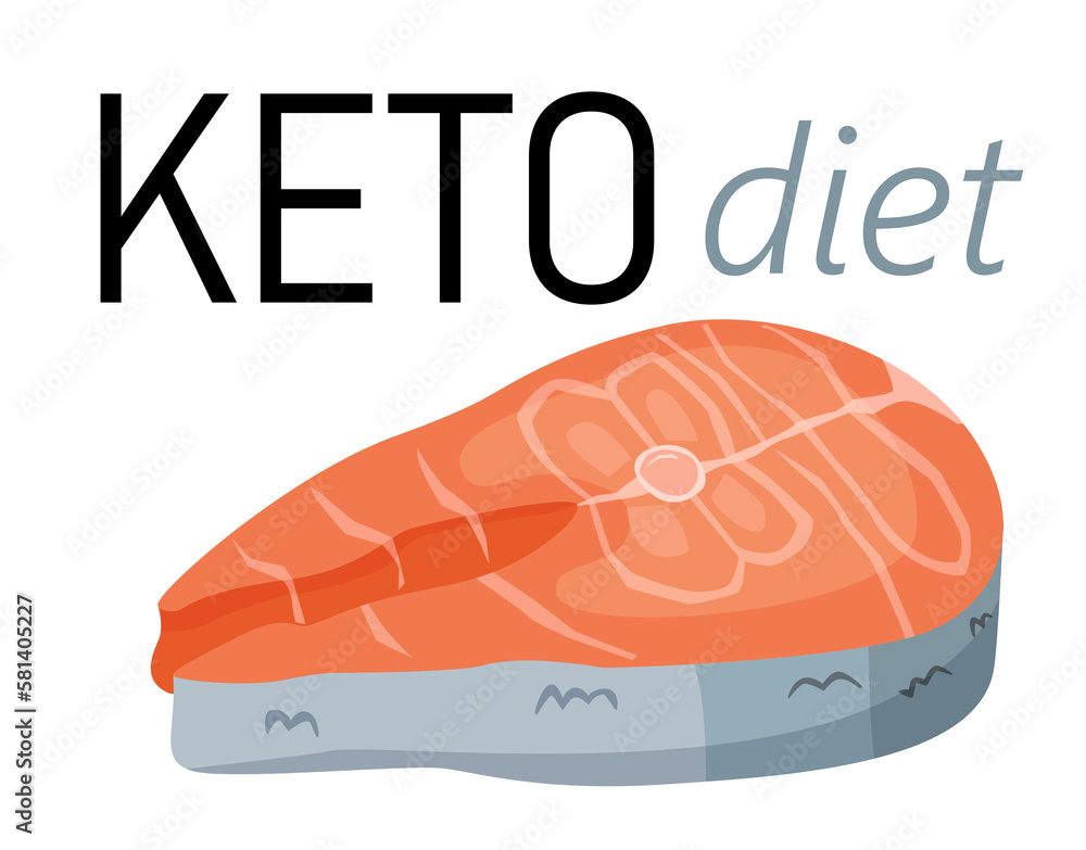 Sticker for Ketogenic diet with salmon steak. Typographic sign keto ...