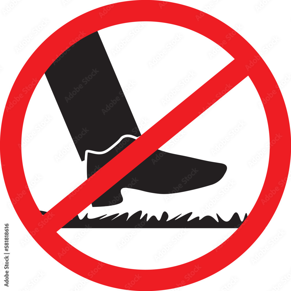 Vetor de Do not walk on law area sign vector, Prohibited walking on ...