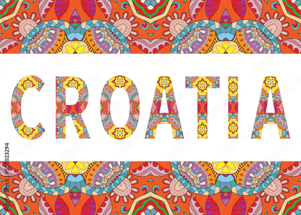 Croatia sign lettering with tribal ethnic ornament. Decorative letters ...