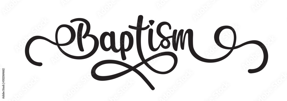 Baptism. Christian, religious churh vector quote. Typography ... Baptism. Christian, religious churh vector quote. Typography ...