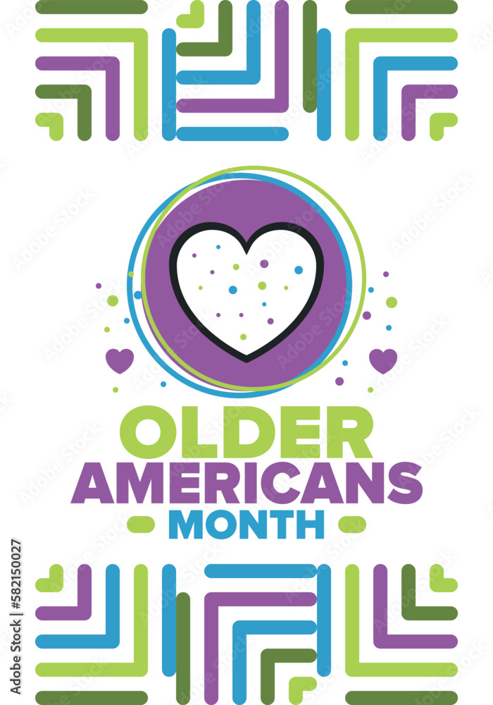 Older Americans Month. Celebrated in May in the United States. National ...