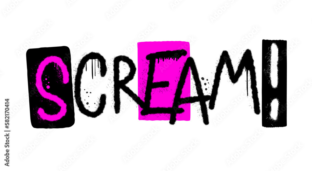 Graffiti grunge urban street art. Scream. Punk retro style slogan ...