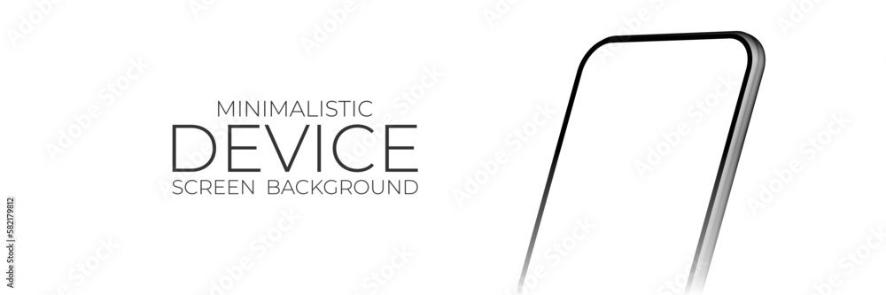 Device blank screen of smarphone. Realistic device minimalistic ...