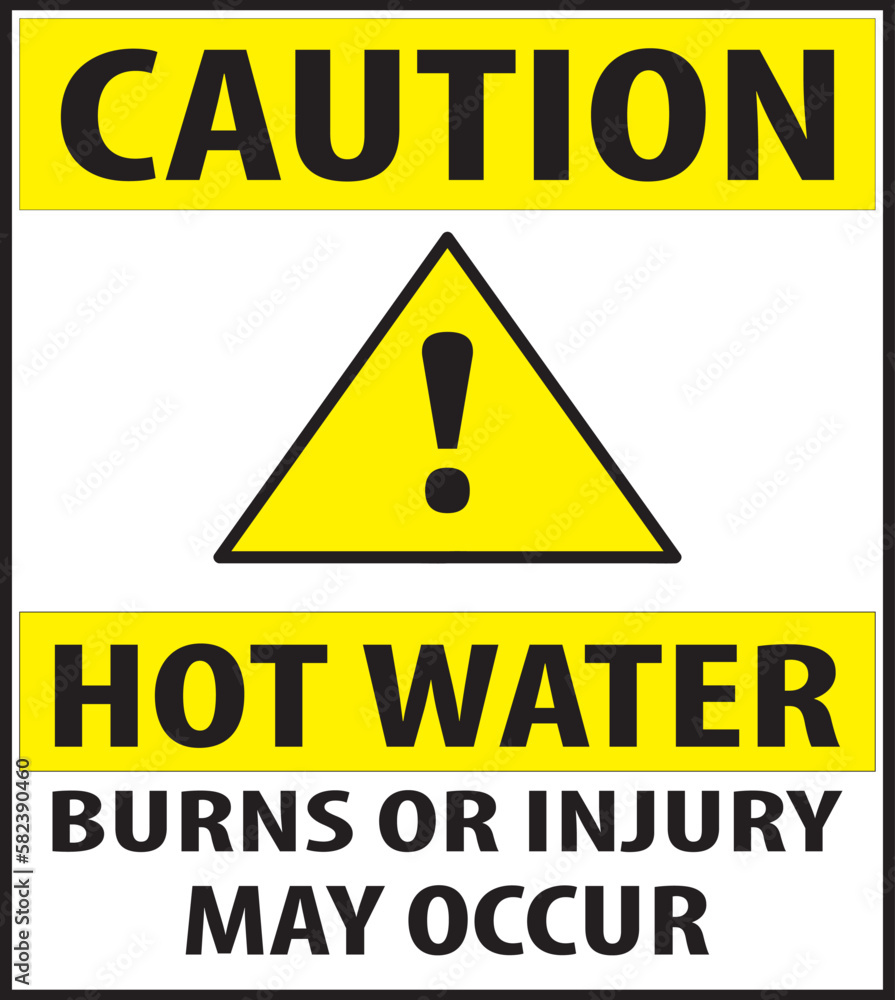 Hot water sign, caution, hot water can be burn, burn injury can occur ...