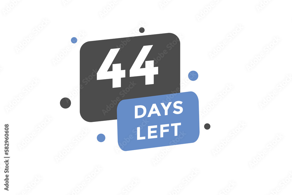 44 days Left countdown template. 44 day Countdown left banner label ...
