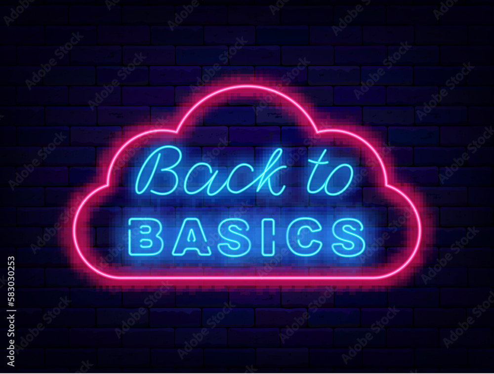 Back to basics neon label. Cloud frame on brick wall. Event poster ...
