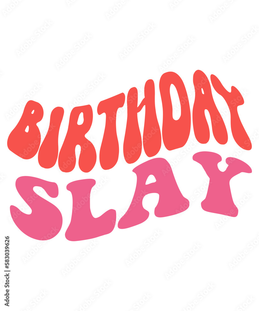 Birthday Slay Retro SVG Stock Vector | Adobe Stock