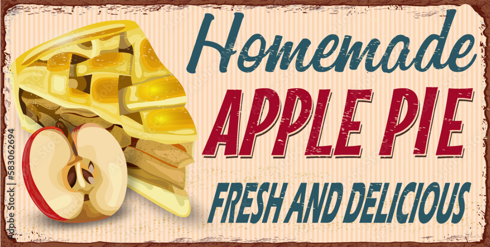 Vintage Homemade Apple Pie metal sign.Slice of pie with apple fillings ...