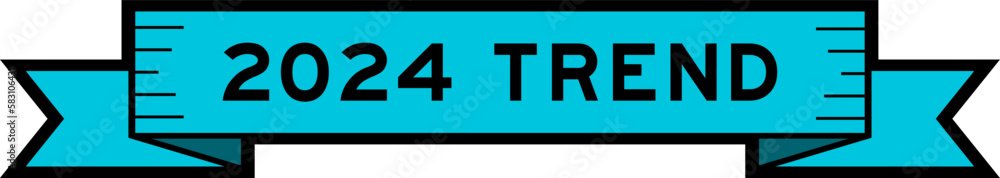 Ribbon label banner with word 2024 trend in blue color on white ...