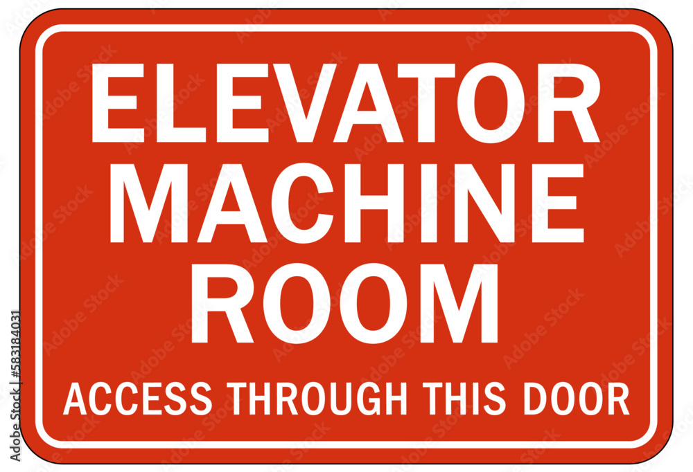 Elevator warning sign and labels elevator machine room. Access through ...