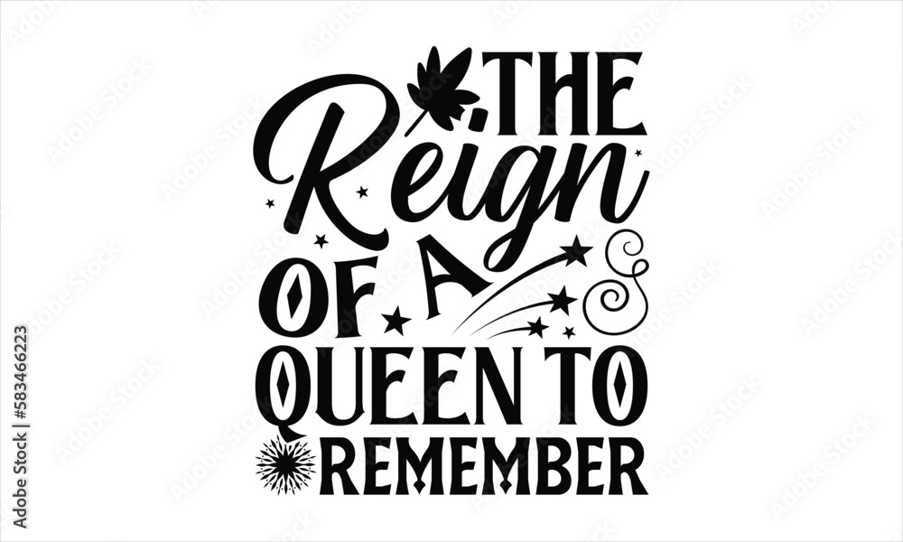The Reign of a Queen to Remember- Victoria Day T-shirt Design, SVG ...