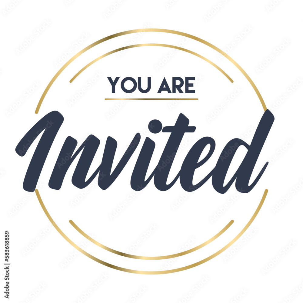 You're invited. Calligraphy text with elegant golden frame. Hand drawn ...