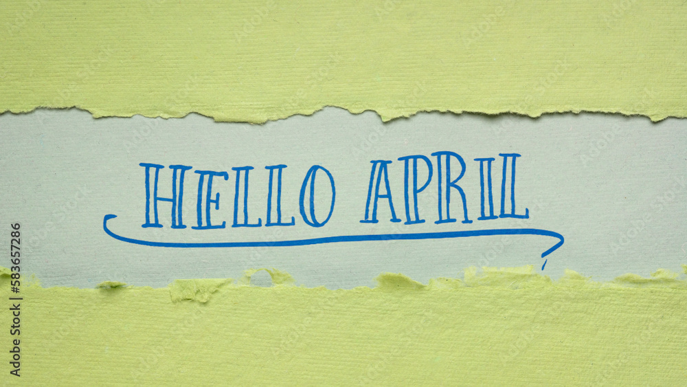 Hello April banner - handwriting on an art paper, cheerful greetings ...