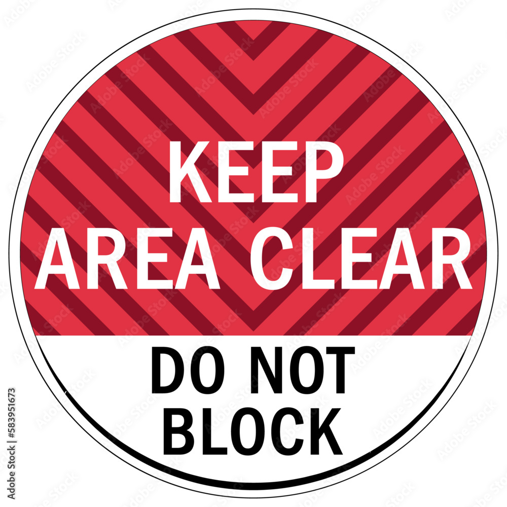 Keep aisle clear warning sign and labels keep area clear, do not block ...