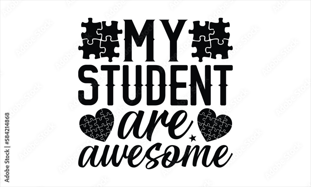 My student are awesome- Autism svg design, Calligraphy graphic design ...