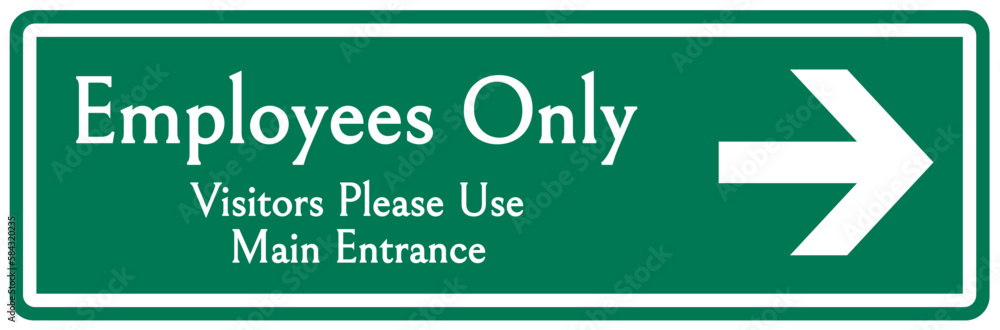 Employee entrance only sign and labels visitors please use main ...