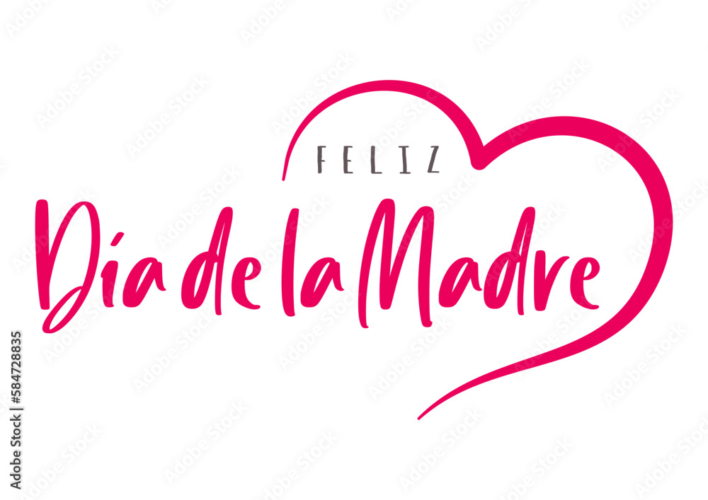 Happy mother's Day lettering in Spanish (Feliz Día de la Madre) with ...