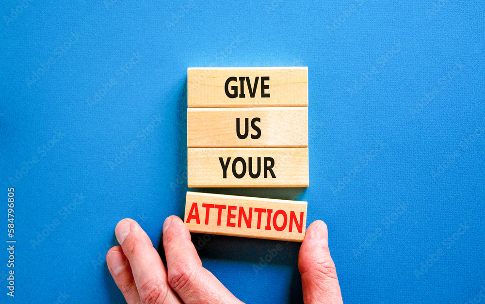 Give us your attention symbol. Concept words Give us your attention on ...