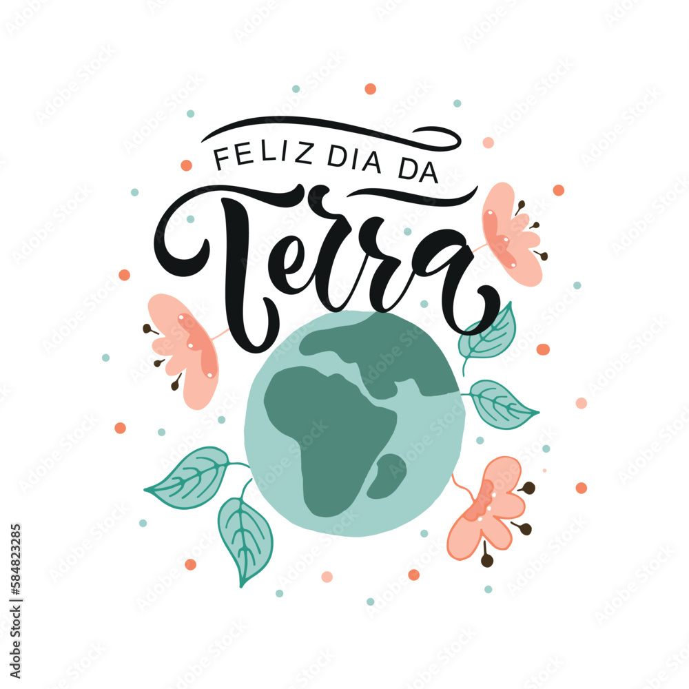 Feliz Dia da Terra - Brazilian Portuguese handwritten text (happy Earth ...