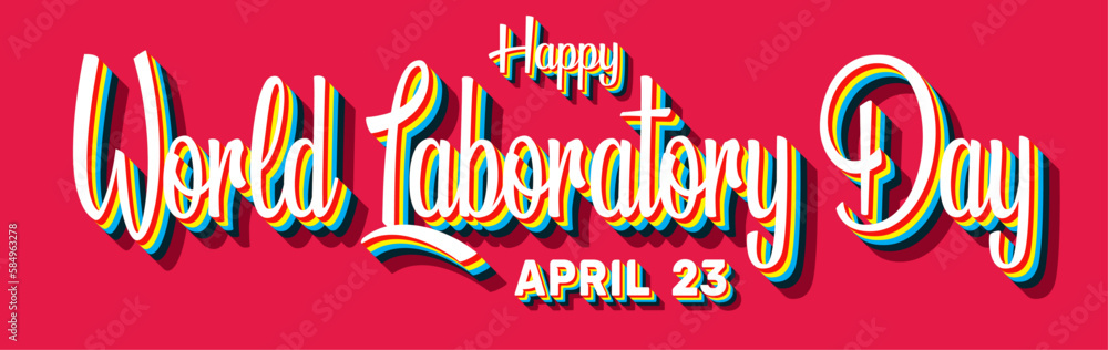 Happy World Laboratory Day, April 23. Calendar of April Retro Text ...