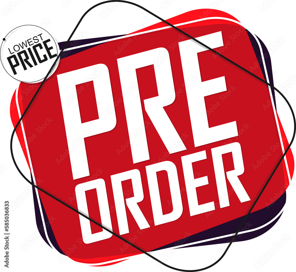 Pre-Order sale, special offer, discount tag on transparent background ...