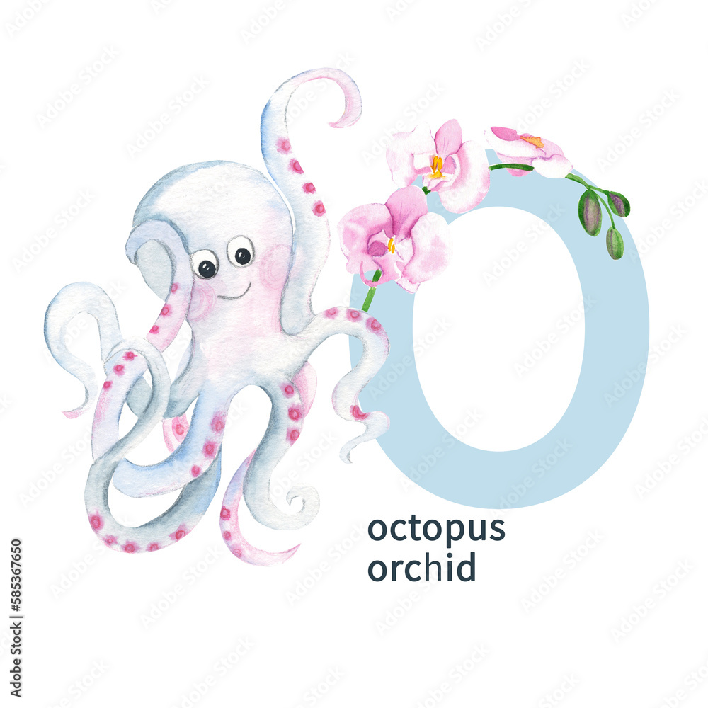 Letter O, octopus, orchid, cute kids animal and flower ABC alphabet ...