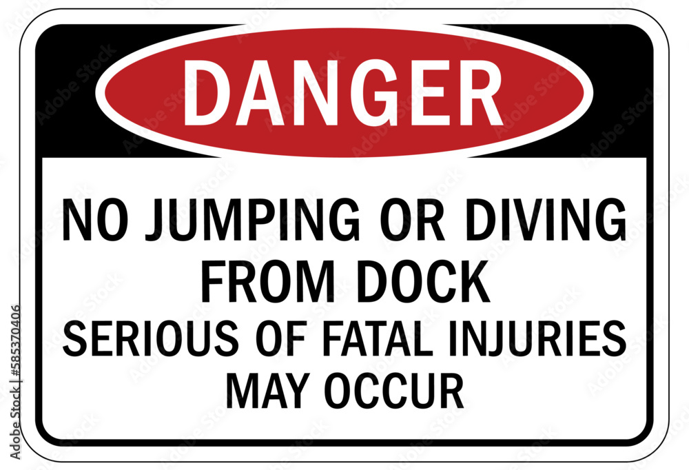Dock warning sign and label no jumping or diving from dock. Serious of ...