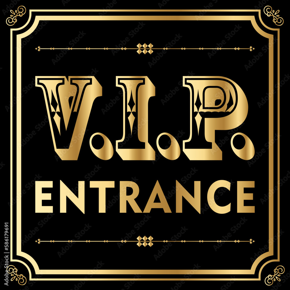 Cartello VIP entrance, per feste, party, discoteche, eventi, disco ...