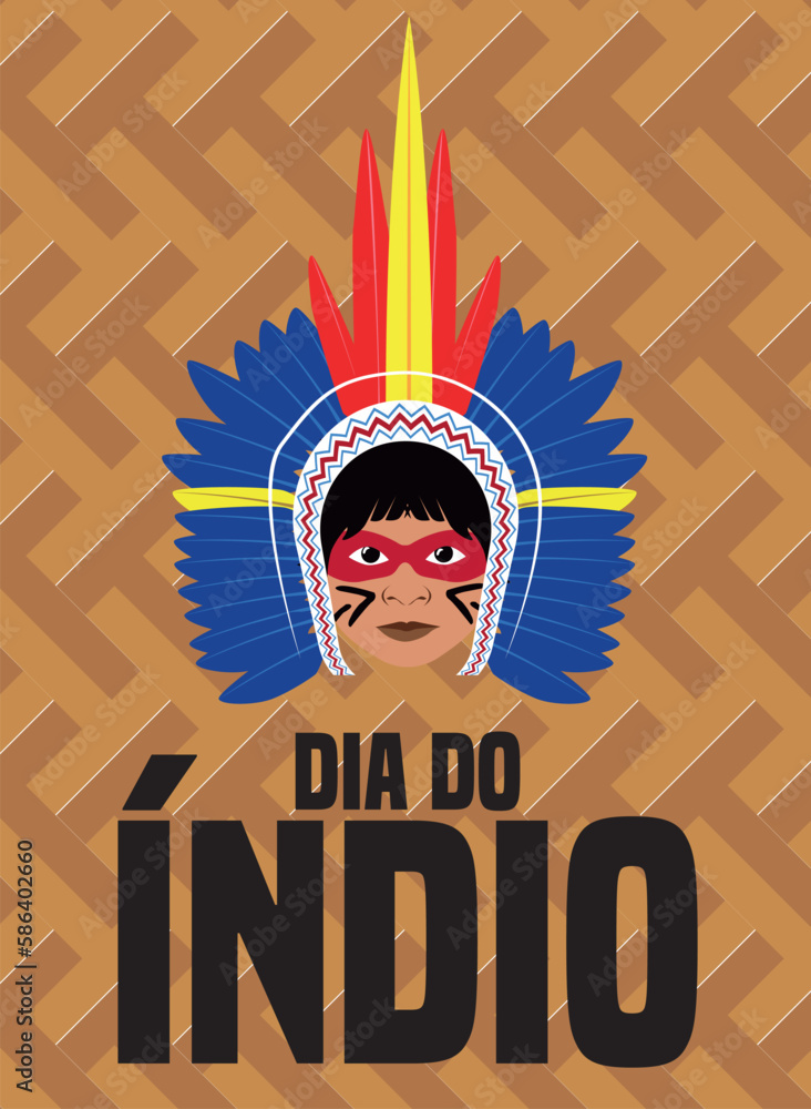 DIA DO ÍNDIO, DIA DOS POVOS INDÍGENAS, DIA DOS INDÍGENAS, 19 DE ABRIL ...