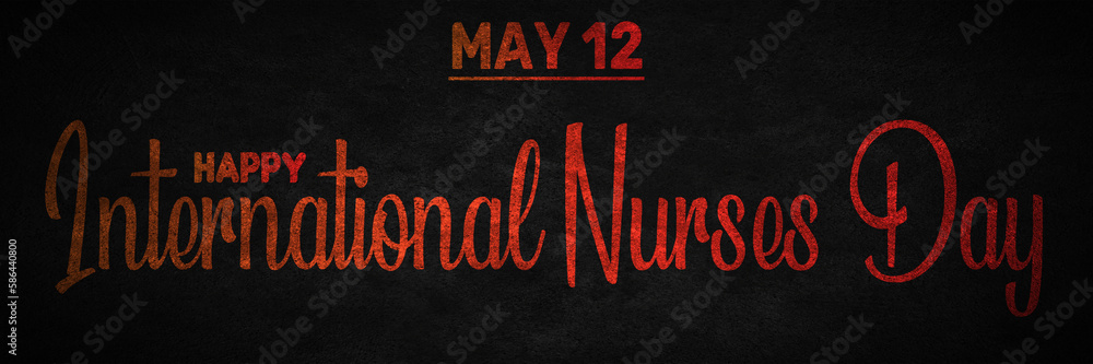 Happy International Nurses Day, May 12. Calendar of May Text Effect ...