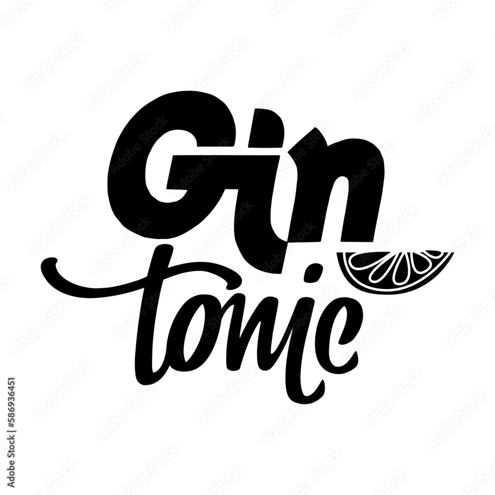 Inscription Gin Tonic, lime slice. Modern hand-drawn lettering for ...
