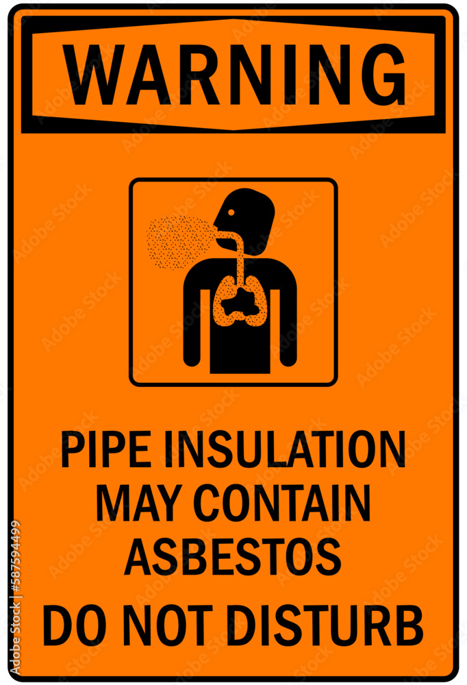 Asbestos chemical hazard sign and labels pipe insulation may contain ...