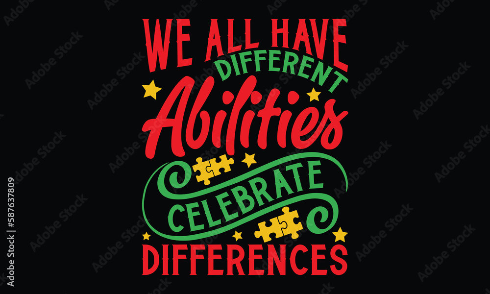 Poster We all have different abilities celebrate differences - Autism ...