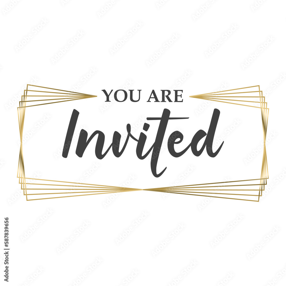 You're invited. Calligraphy text with elegant golden frame. Hand drawn ... You're invited. Calligraphy text with elegant golden frame. Hand drawn ...