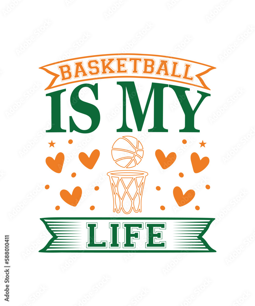 Basketball Is My Life