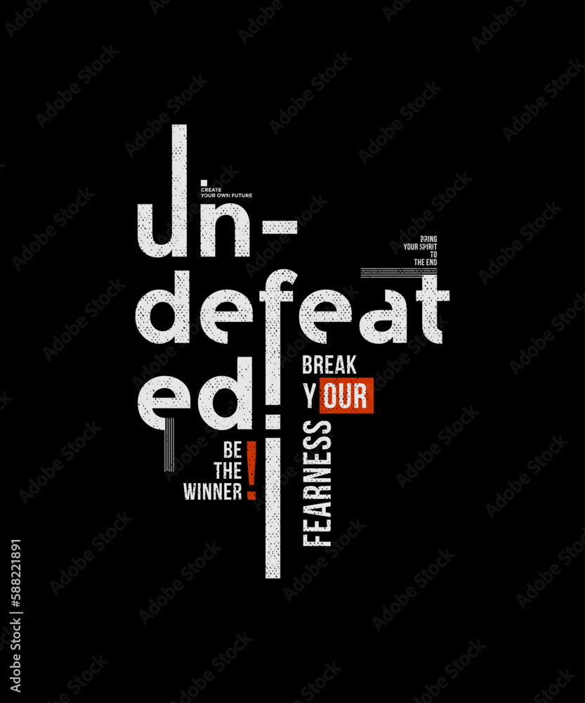 Undefeated, vector illustration motivational quotes typography slogan ...