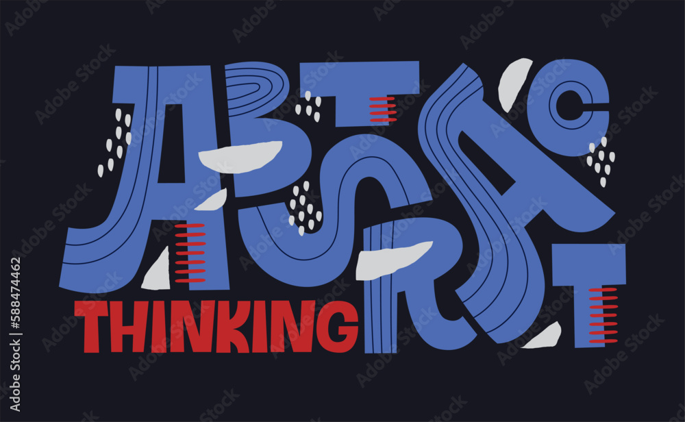Vector illustration of Abstract Thinking text. Hand-drawn quote in ...