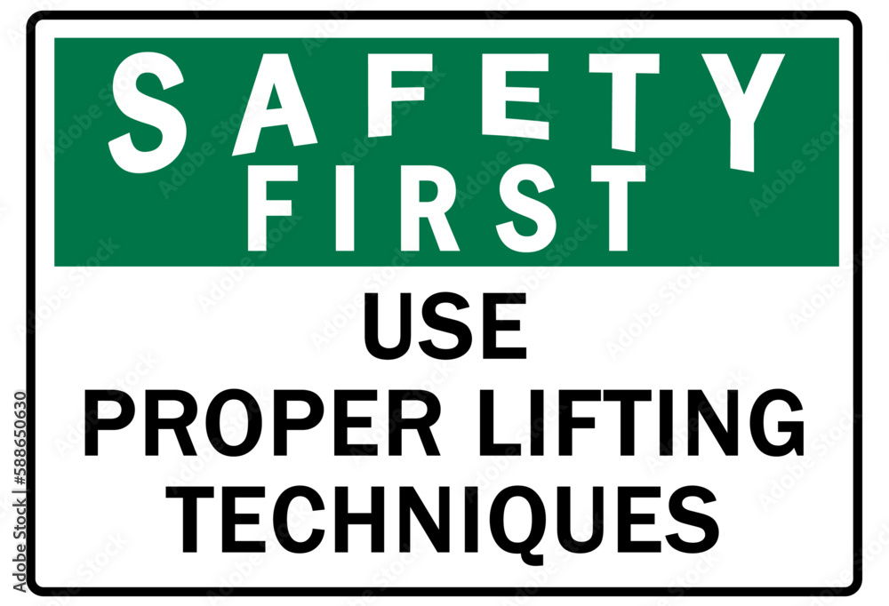 Lifting safety sign and labels use proper lifting techniques Stock ...