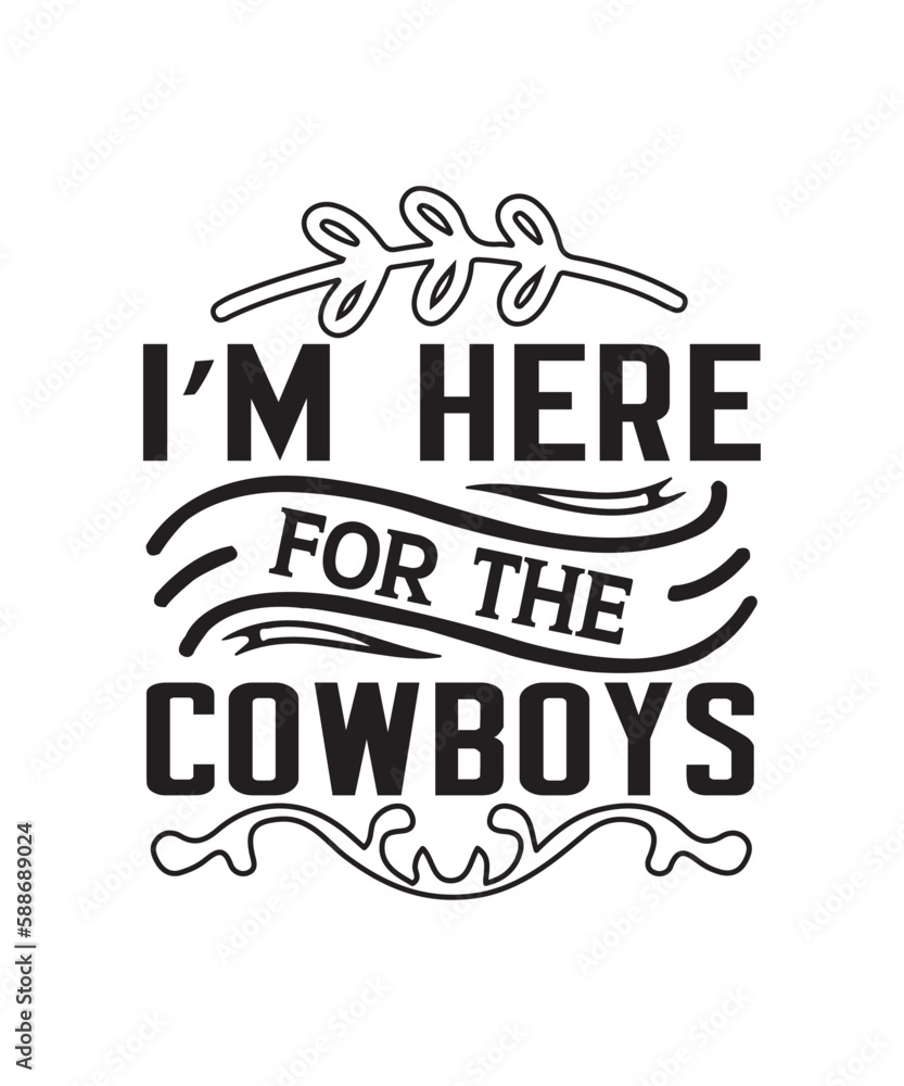 Fototapeta I’m here for the Cowboys SVG, Western Svg Bundle, Western ... Fototapeta I’m here for the Cowboys SVG, Western Svg Bundle, Western ...