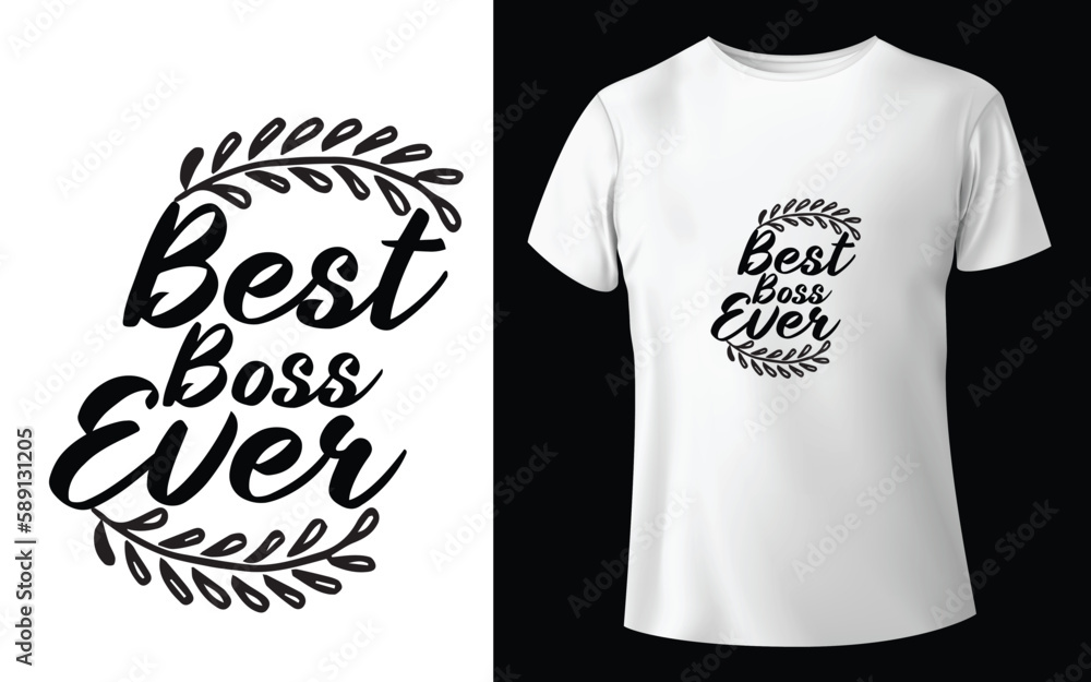 Best Boss Ever Typographic Tshirt Design - T-shirt Design For Print Eps ...