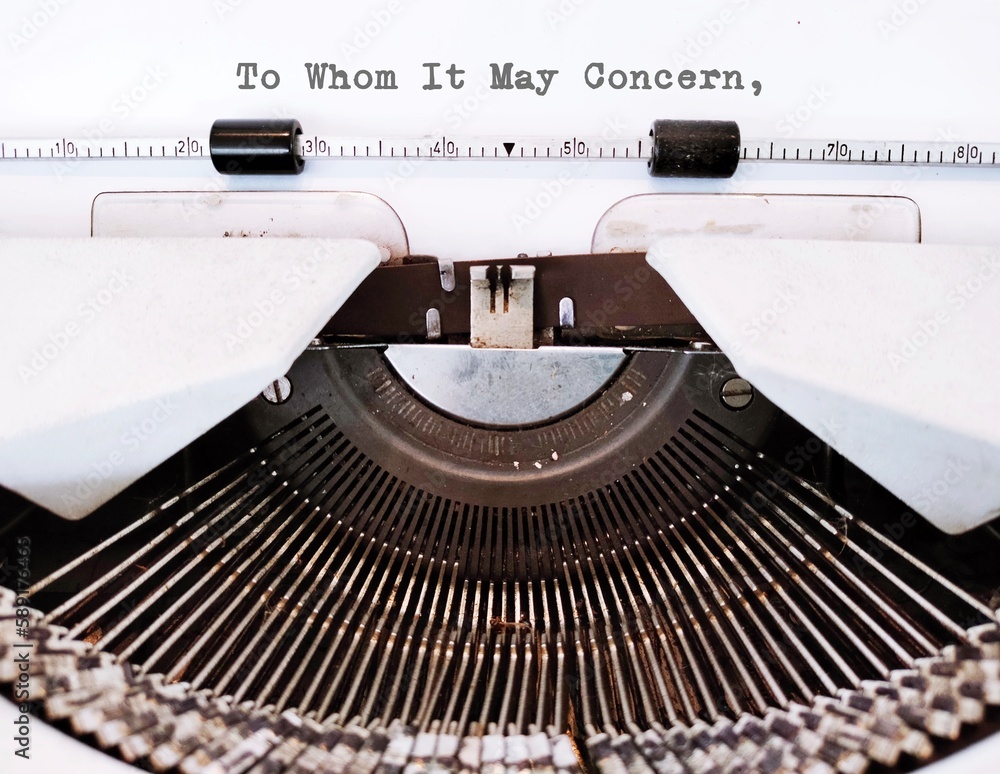 Vintage retro typewriter with typed text TO WHOM IT MAY CONCERN,formula ...