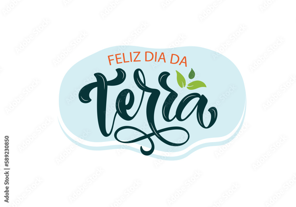 Feliz Dia da Terra - Brazilian Portuguese handwritten text (happy Earth ...